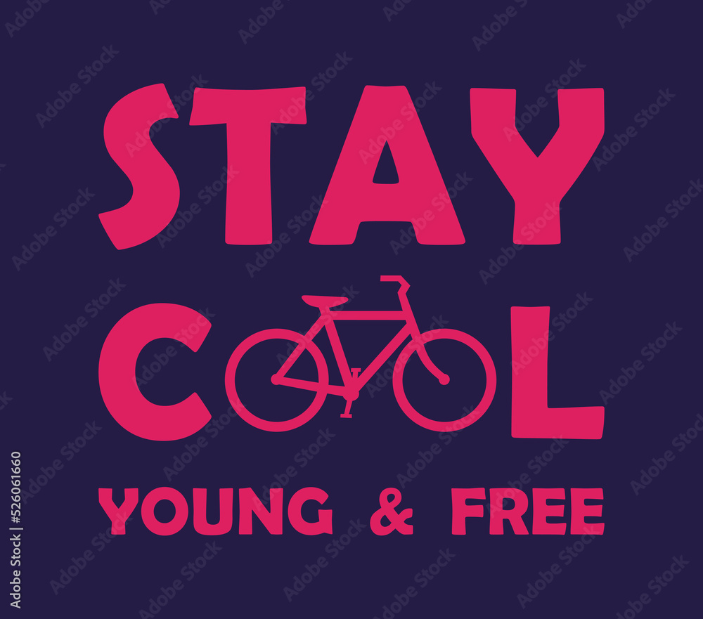 Vector drawing stay cool young free, poster, sticker, print for t-shirt ...