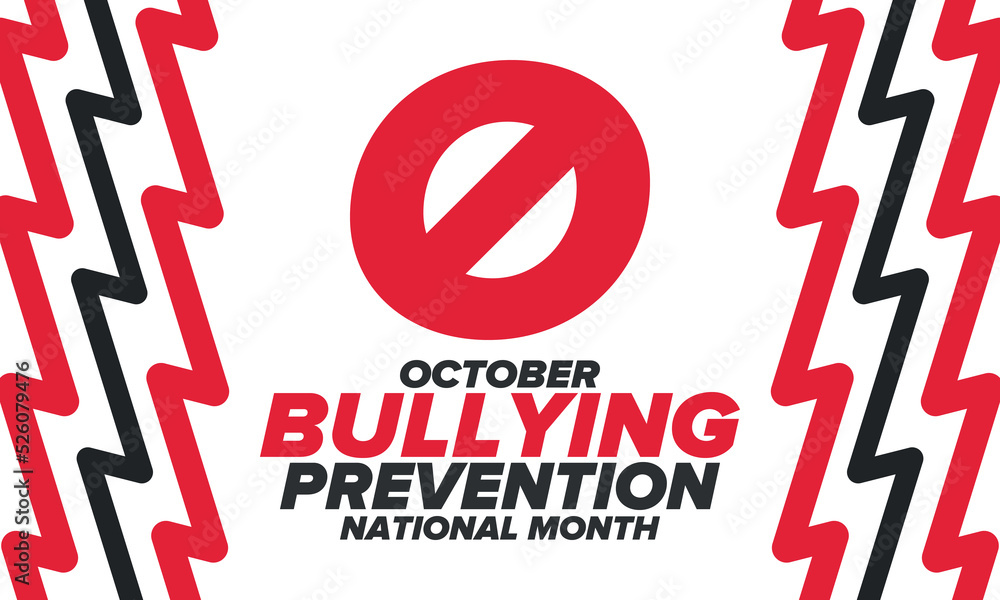 National Bullying Prevention Month in October. Stop bullying. Annual ...