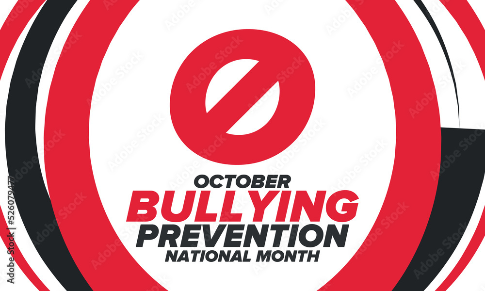 National Bullying Prevention Month in October. Stop bullying. Annual ...