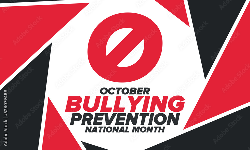 National Bullying Prevention Month in October. Stop bullying. Annual ...