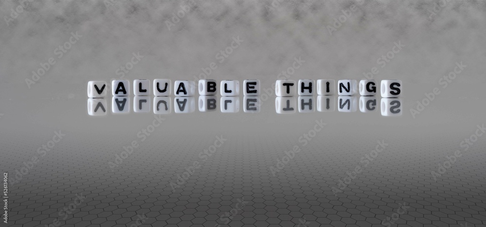 valuable things word or concept represented by black and white letter ...
