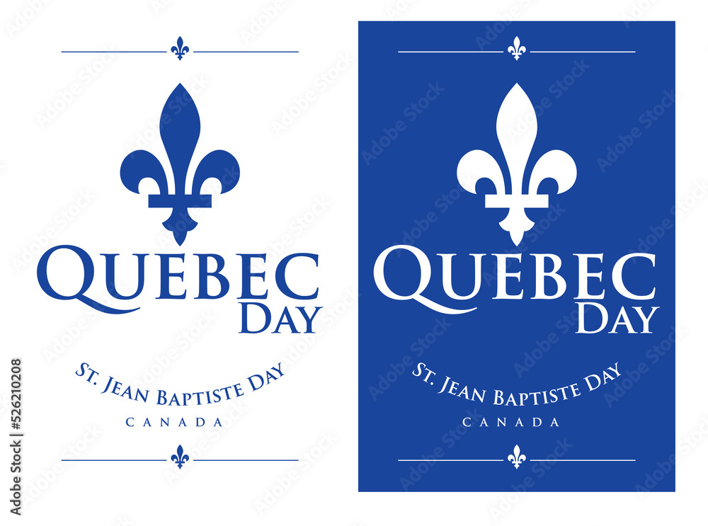 QUEBEC Day with ST. jean babtiste Day and city symbol can be use for ...