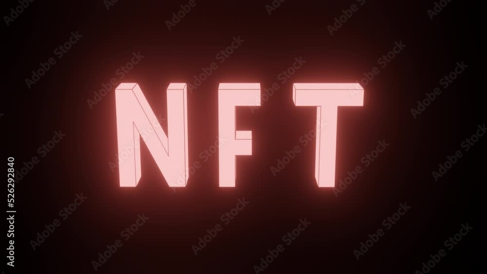 NFT Neon Text. 3D Animation of Non-Fungible Token (NFT). Looped neon ...
