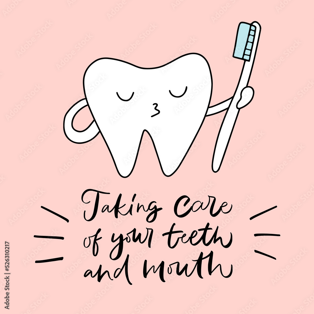 Calligraphy illustration. Slogan of Taking care of your teeth and mouth ...