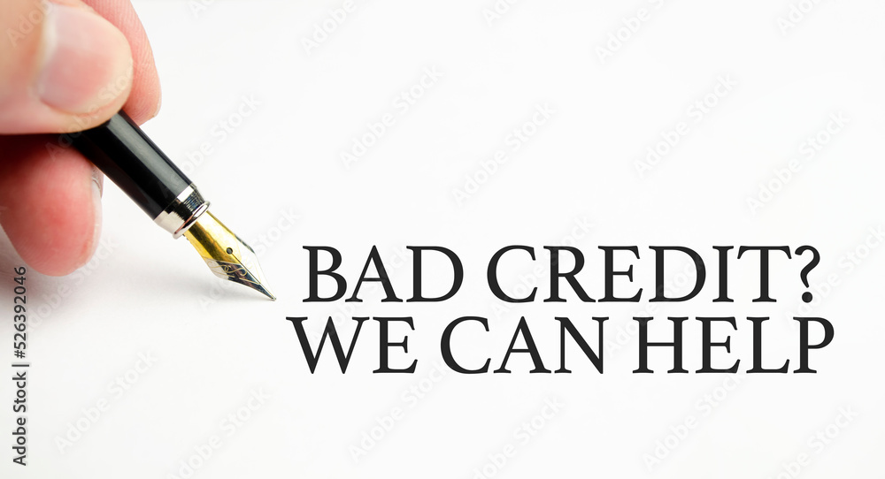 bad credit we can help, text on white background and pen Stock-Foto ...