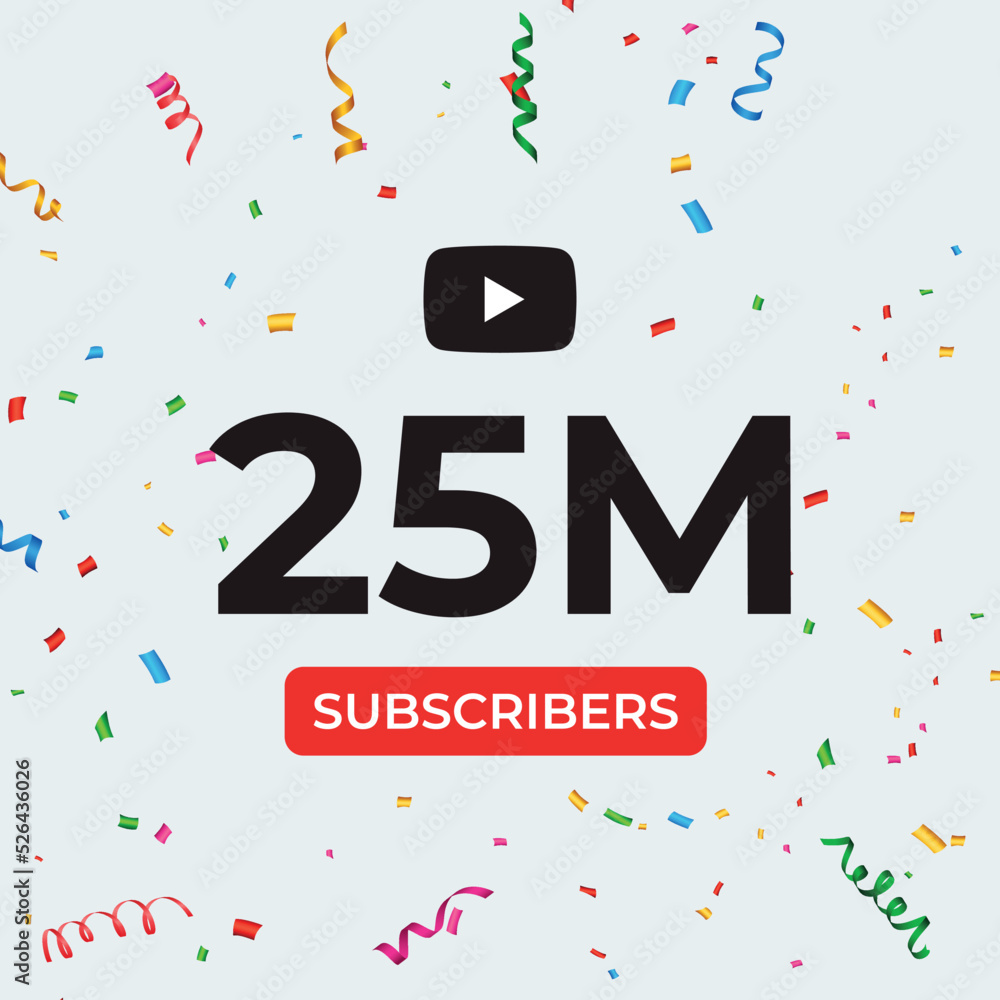 Thank you 25M or 25 million subscribers celebration template. Premium ...