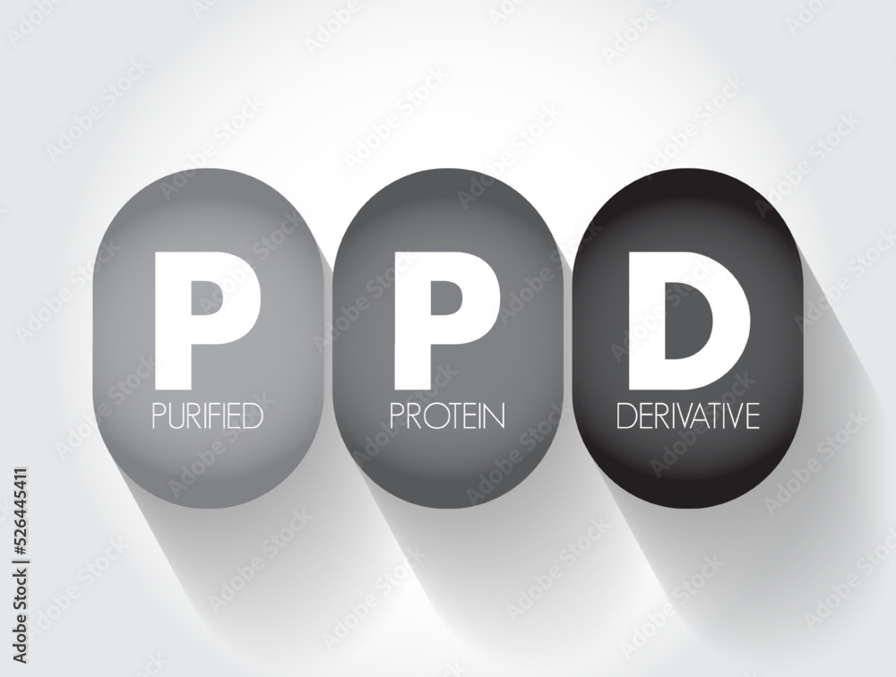 PPD Purified Protein Derivative - test used to detect if you have a ...