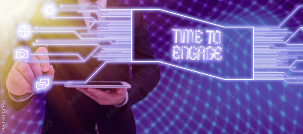 Inspiration showing sign Time To Engage. Business overview Right moment ...