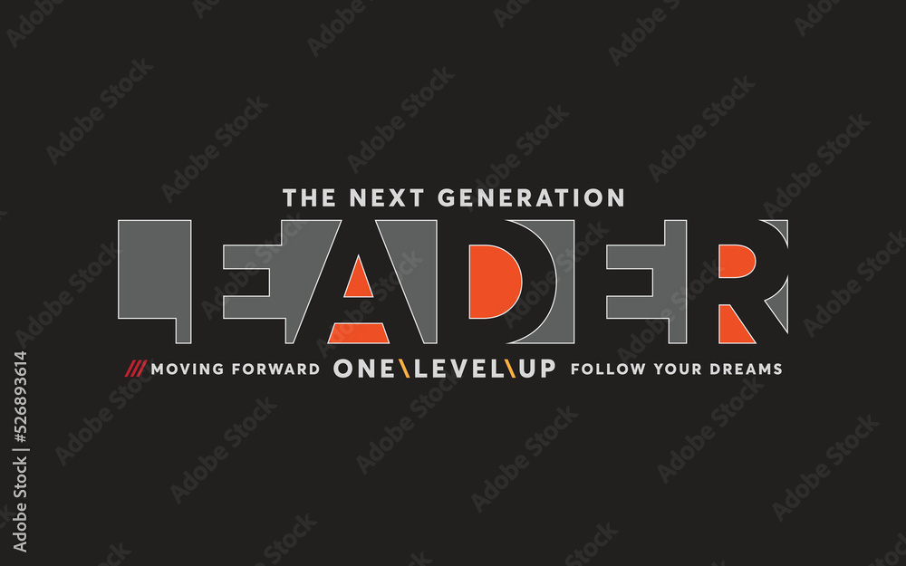 Leader, the next generation. slogan for t shirt template Stock Vector ...