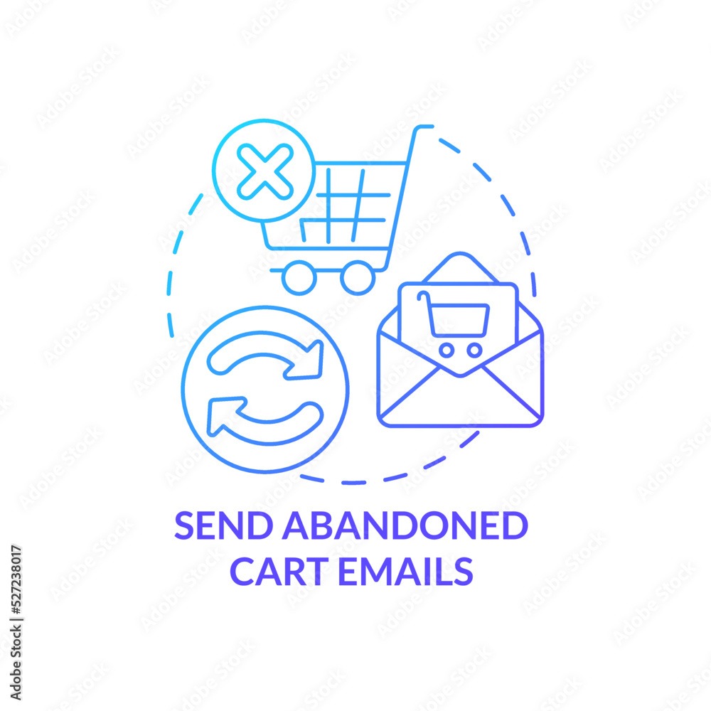 Send abandoned cart emails blue gradient concept icon. Reminder. Online ...