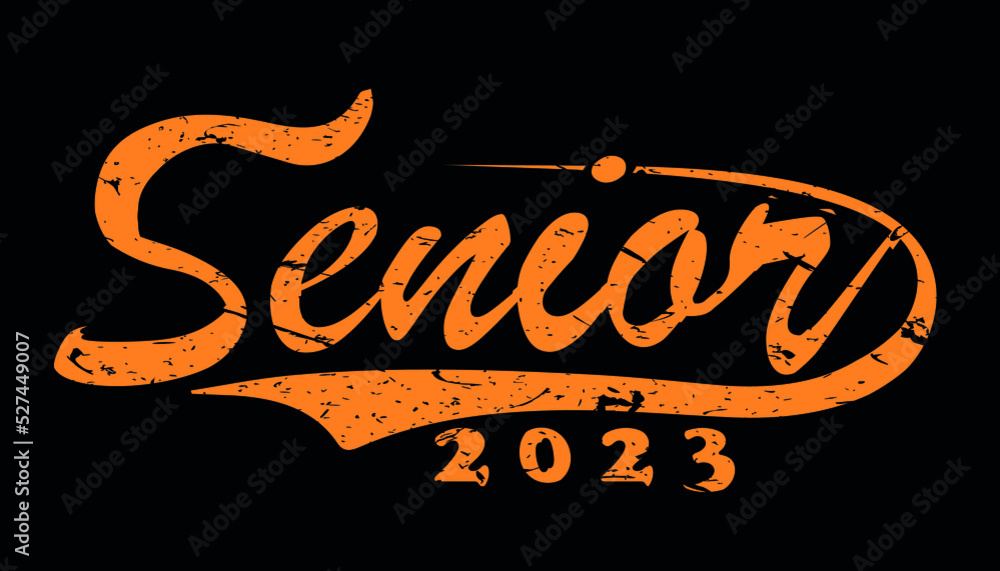 Vecteur Stock Seniors 2023 Vector, T shirt Design, orange with Black ... Vecteur Stock Seniors 2023 Vector, T shirt Design, orange with Black ...