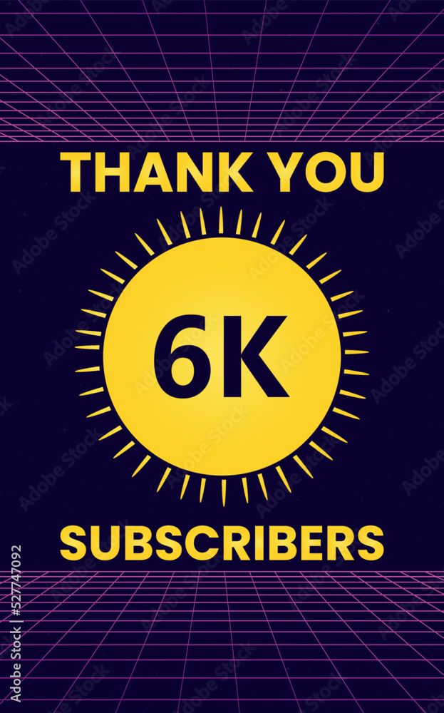 Thank you 6k or 6 thousand subscribers with starburst on retro sci-fi ...