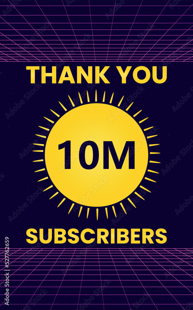 Vecteur Stock Thank you 10M or 10 million subscribers with starburst on ...