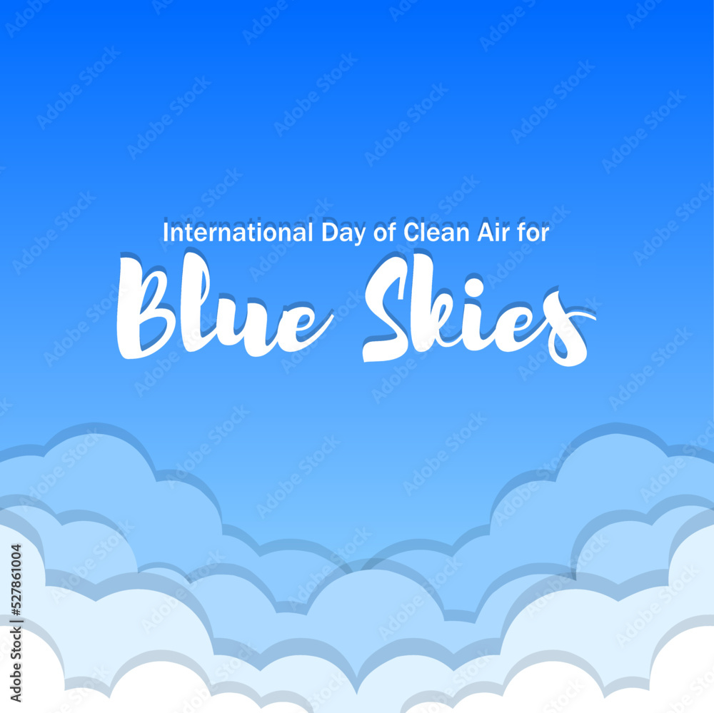International day of clean air for blue skies vector illustration ...