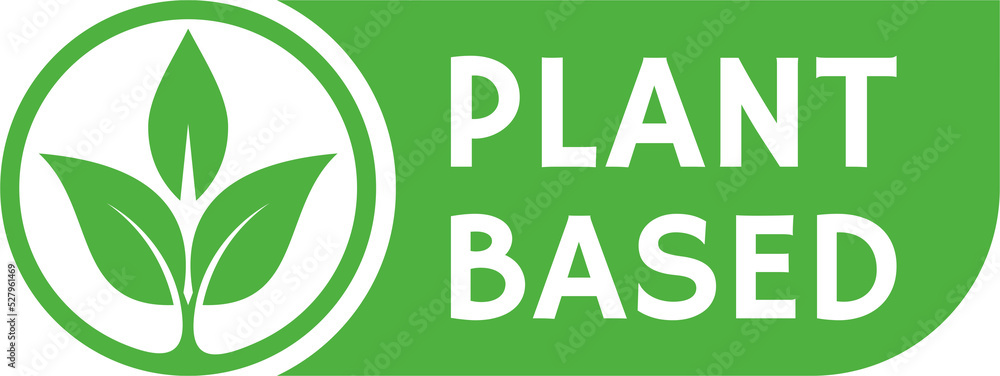 Plant based label. Flat simple vector icon. Healthy food poster. Fresh ...