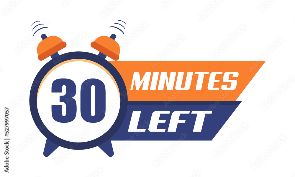 30 minutes left Countdown left days banner. Count time sale, limited ...