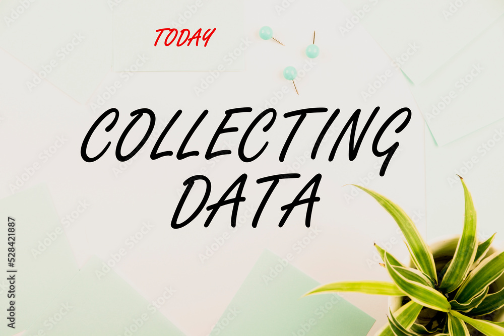 Hand Writing Sign Collecting Datagathering And Measuring Information On Variables Of Interest