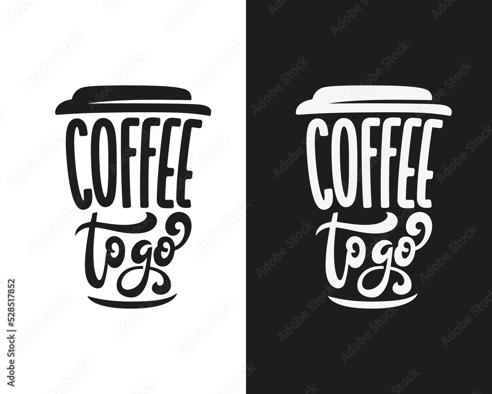 Coffee take away emblem. Coffee to go hand drawn typography. Coffee ...