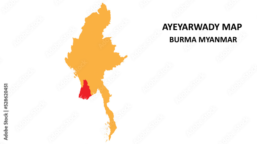 Ayeyarwady State and regions map highlighted on Burma myanmar map ...