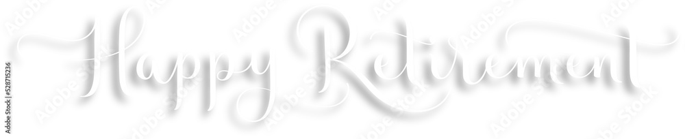 HAPPY RETIREMENT white brush calligraphy banner on transparent ...