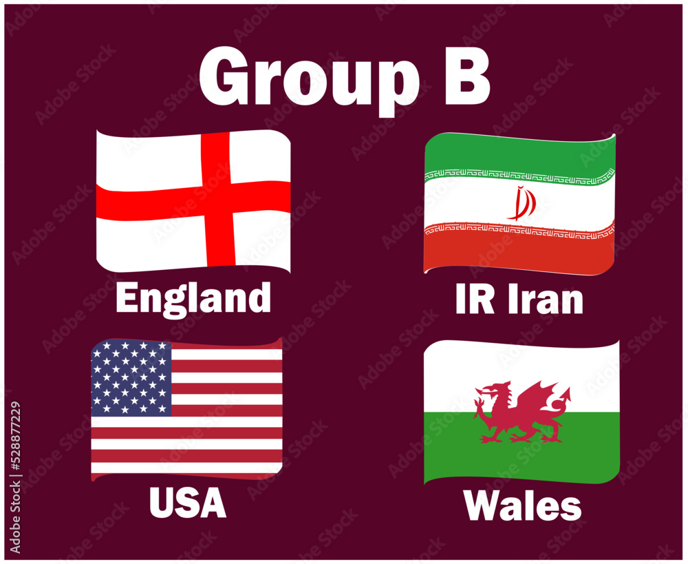United States England Wales And Iran Flag Ribbon Group B With Countries ...