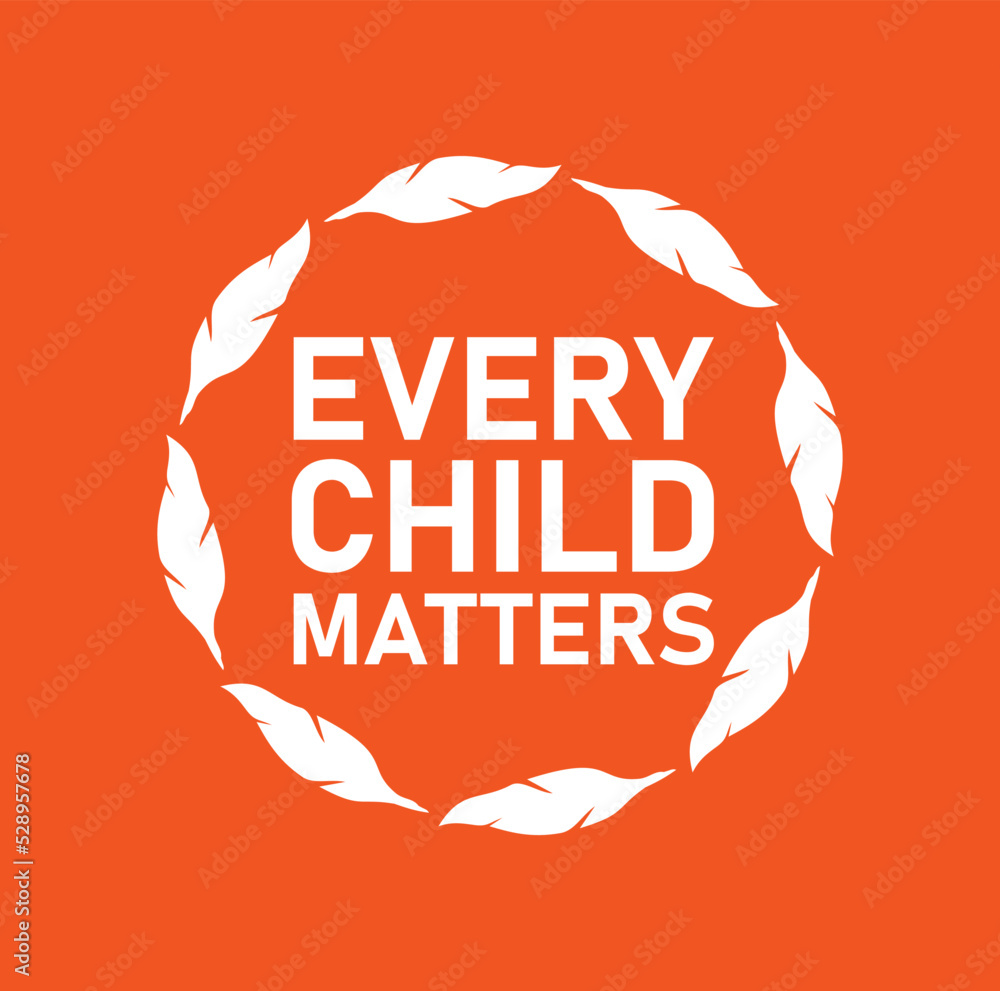 Every Child Matters. Orange Shirt Day of Canada. Vector Eps 08. Stock ...
