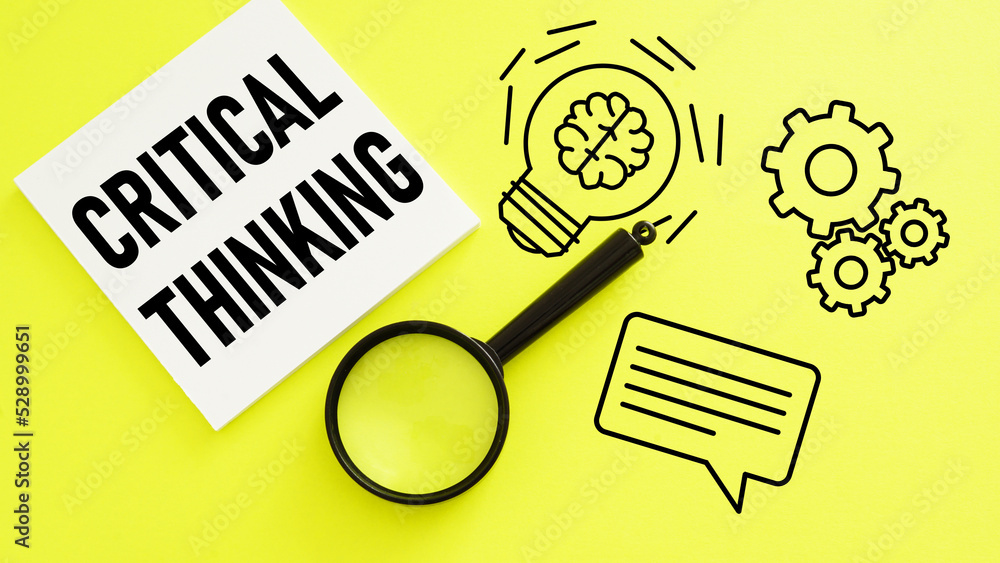 Critical thinking is shown using the text and pictures of brain and ...
