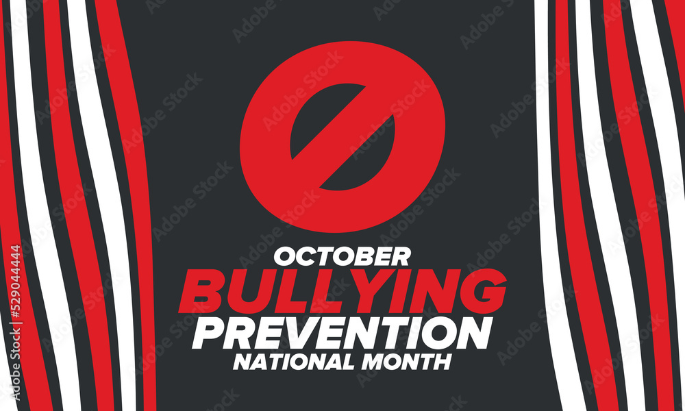 National Bullying Prevention Month in October. Stop bullying. Annual ...