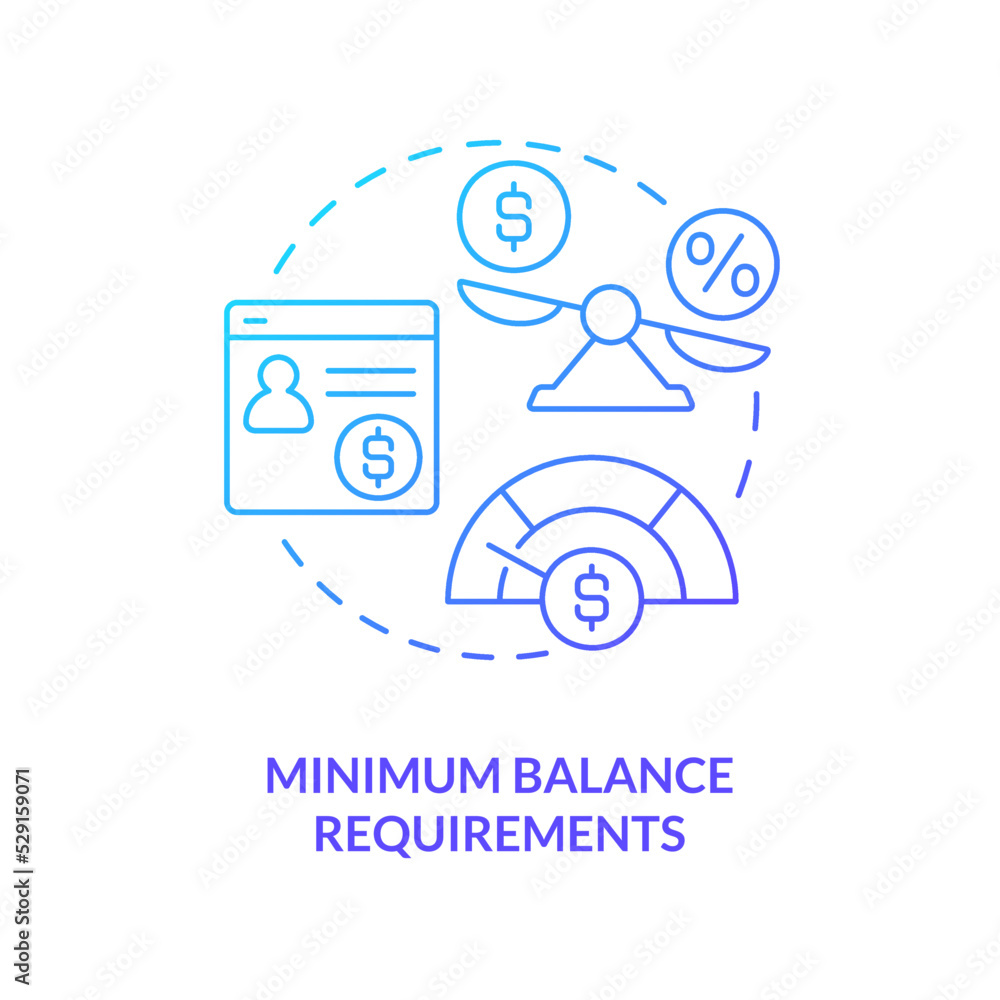 Minimum balance requirements blue gradient concept icon. Money amount ...