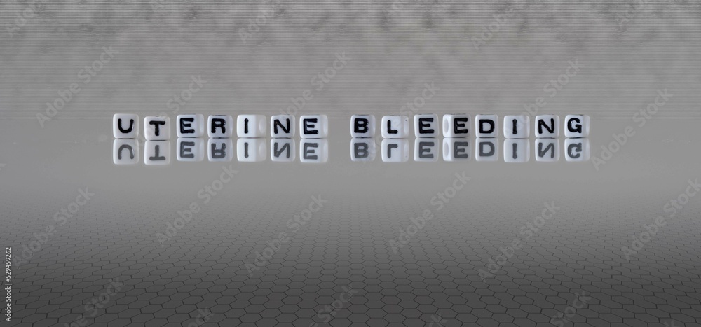 uterine bleeding word or concept represented by black and white letter ...