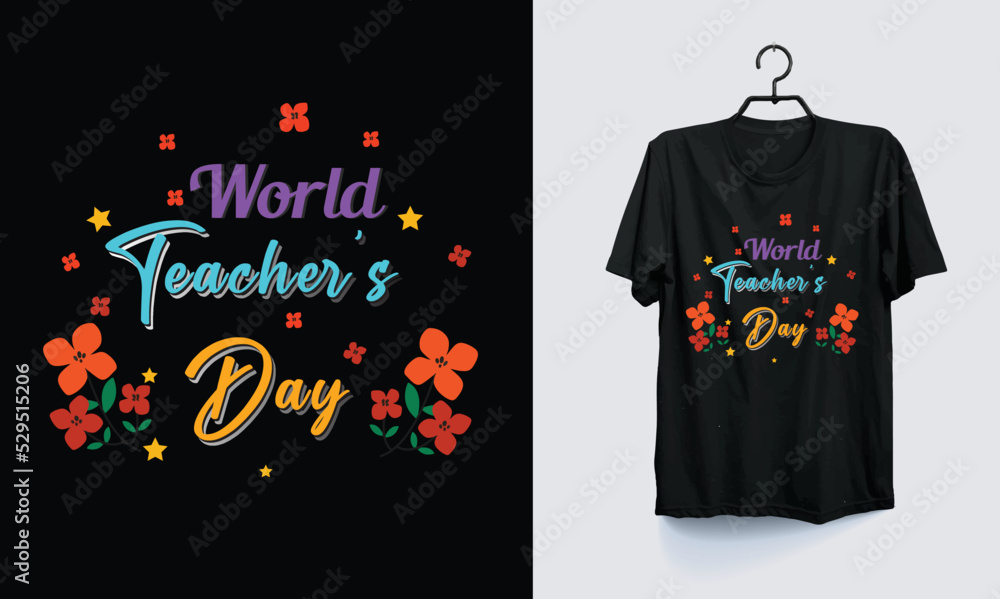 World Teacher's Day vector and T-shirt designs for students. Stock ...