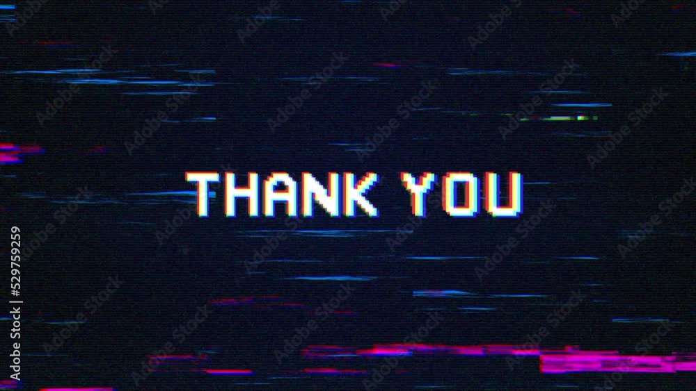THANK YOU text with glitch background concept for video games screen ...