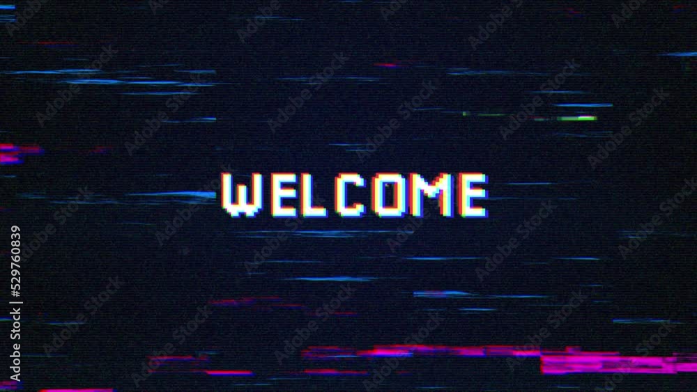 WELCOME text with glitch background concept for video games screen ...