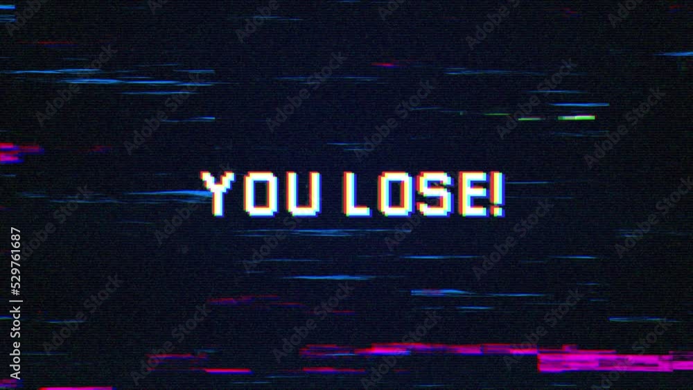 YOU LOSE text with glitch background concept for video games screen ...