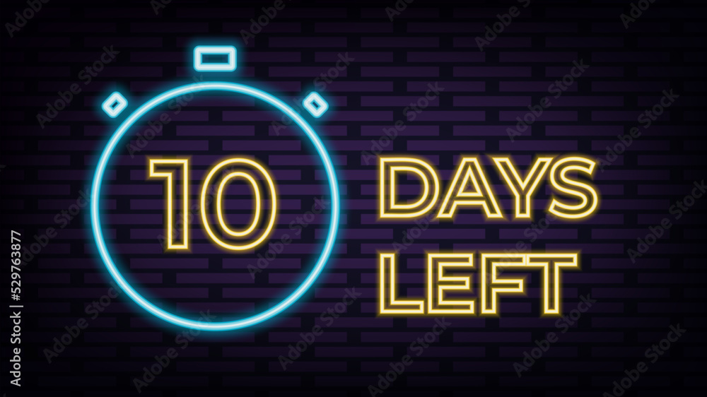 Vetor do Stock: 10 days left neon sign. Clock icon symbol illustration ...