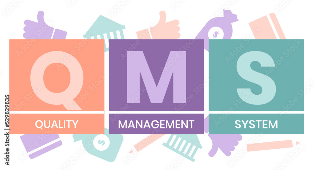 QMS - Quality Management System acronym. Business concept background ...