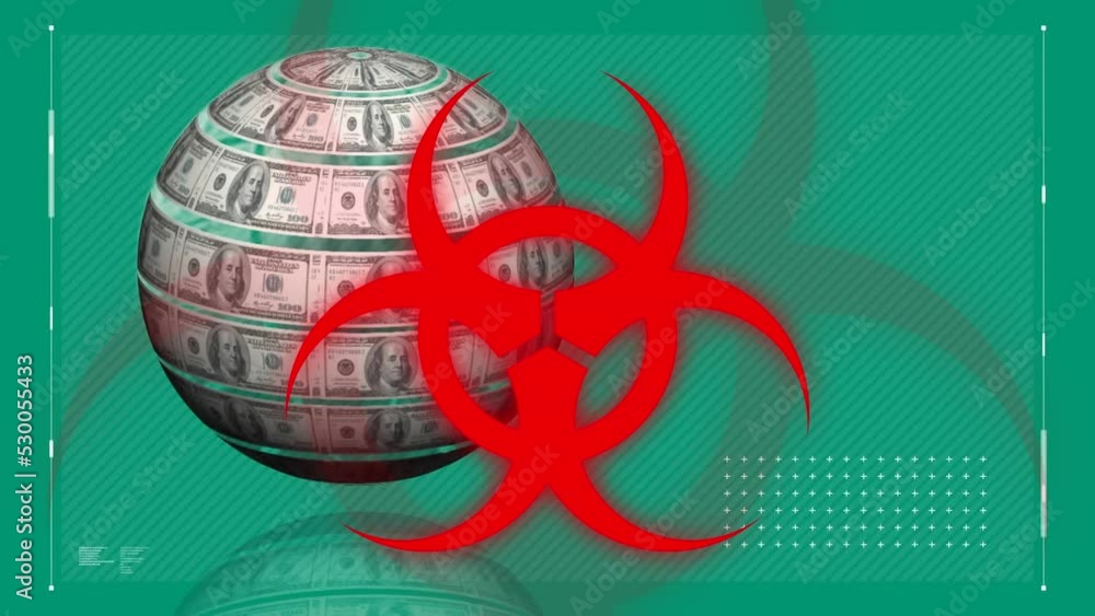 Animation of biohazard symbol over globe of us dollar bills spinning ...