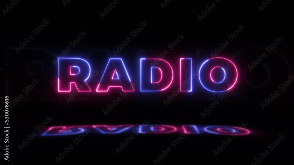 Neon glowing word 'RADIO' on a black background with reflections on a ...