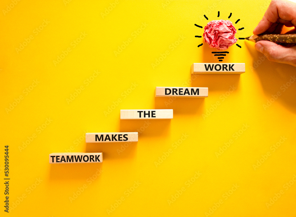 Teamwork makes dream work symbol. Concept words Teamwork makes the ...