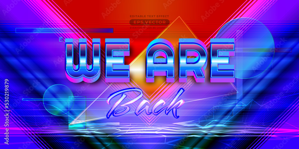 We are back editable text effect retro style with vibrant theme concept ...