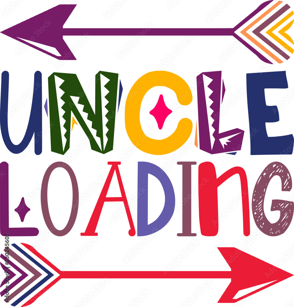 Uncle Loading Quotes Typography Retro Colorful Lettering Design Vector ...