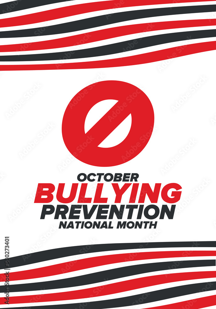 National Bullying Prevention Month in October. Stop bullying. Annual ...