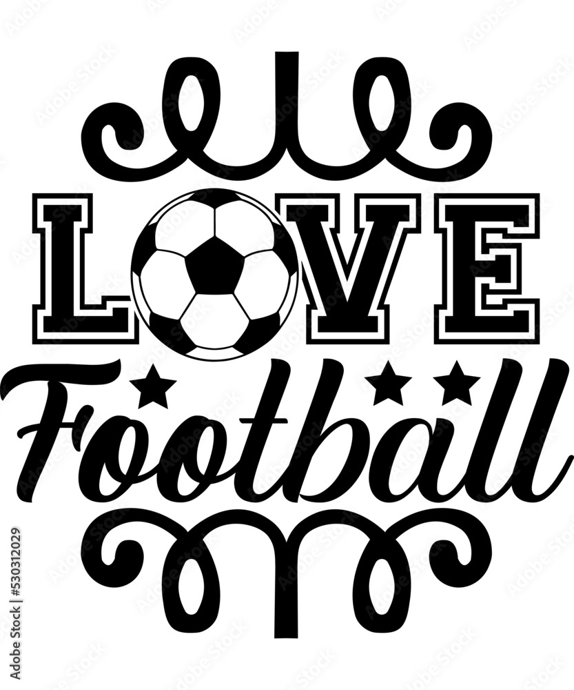 Love football SVG,Football,Football t-shirt, Football design,Football ...
