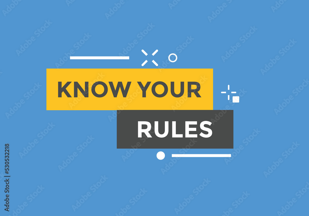 Know the rules button. Know the rules sign speech bubble. Web banner ...