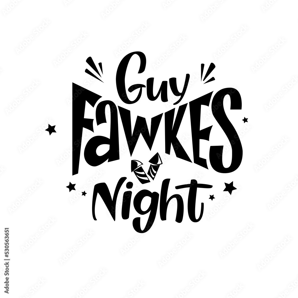 Guy fawkes night. Bonfire Night. Vector lettering illustration ...