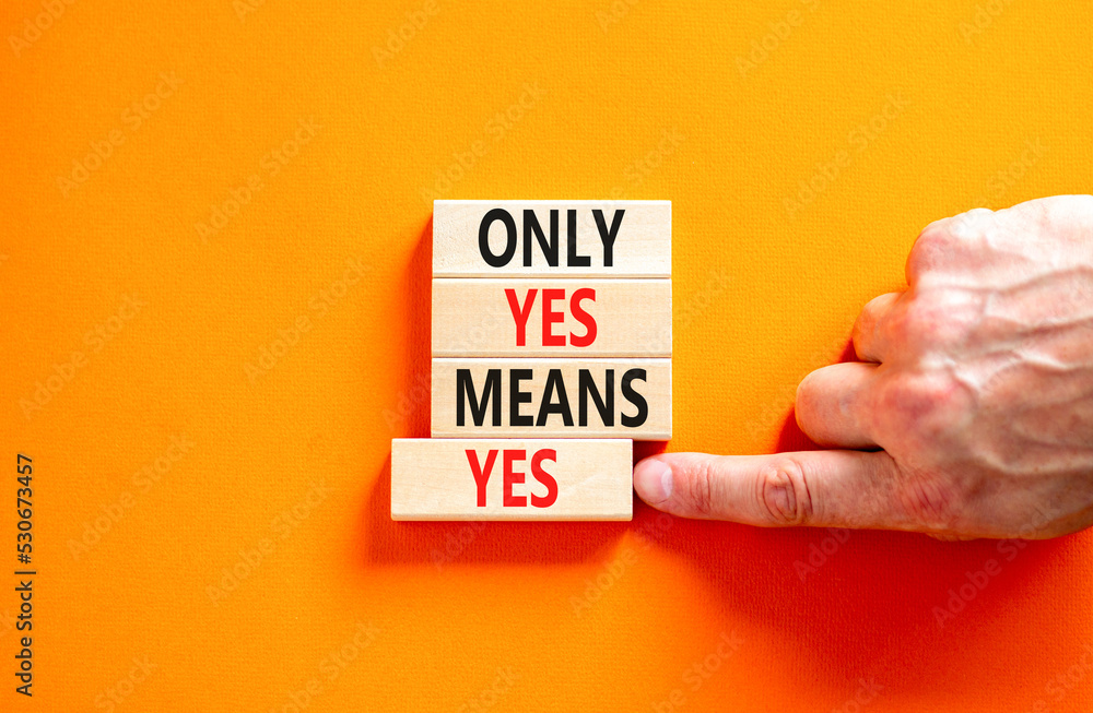 Only yes means yes symbol. Concept words Only yes means yes on wooden ...