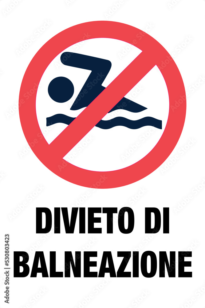 Cartello, Divieto di Balneazione, mare, spiaggia, cautela, bagnino ... Cartello, Divieto di Balneazione, mare, spiaggia, cautela, bagnino ...