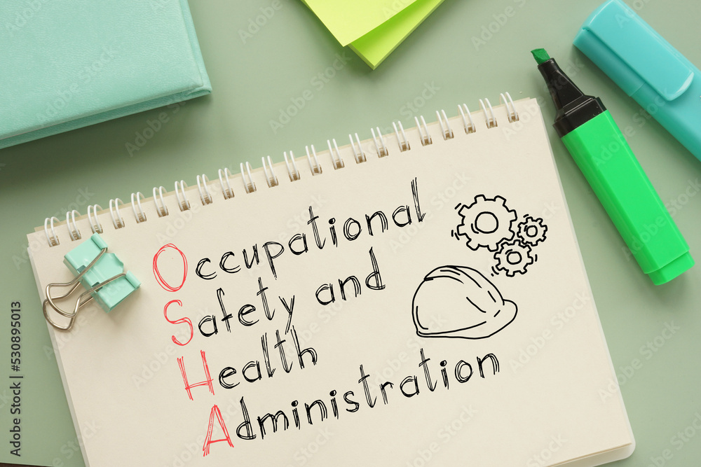 Occupational Safety and Health Administration OSHA is shown using the ...