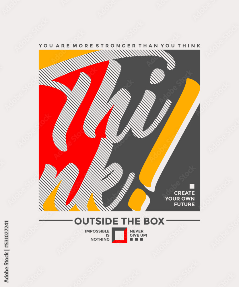 Think outside the box, modern and stylish motivational quotes ...