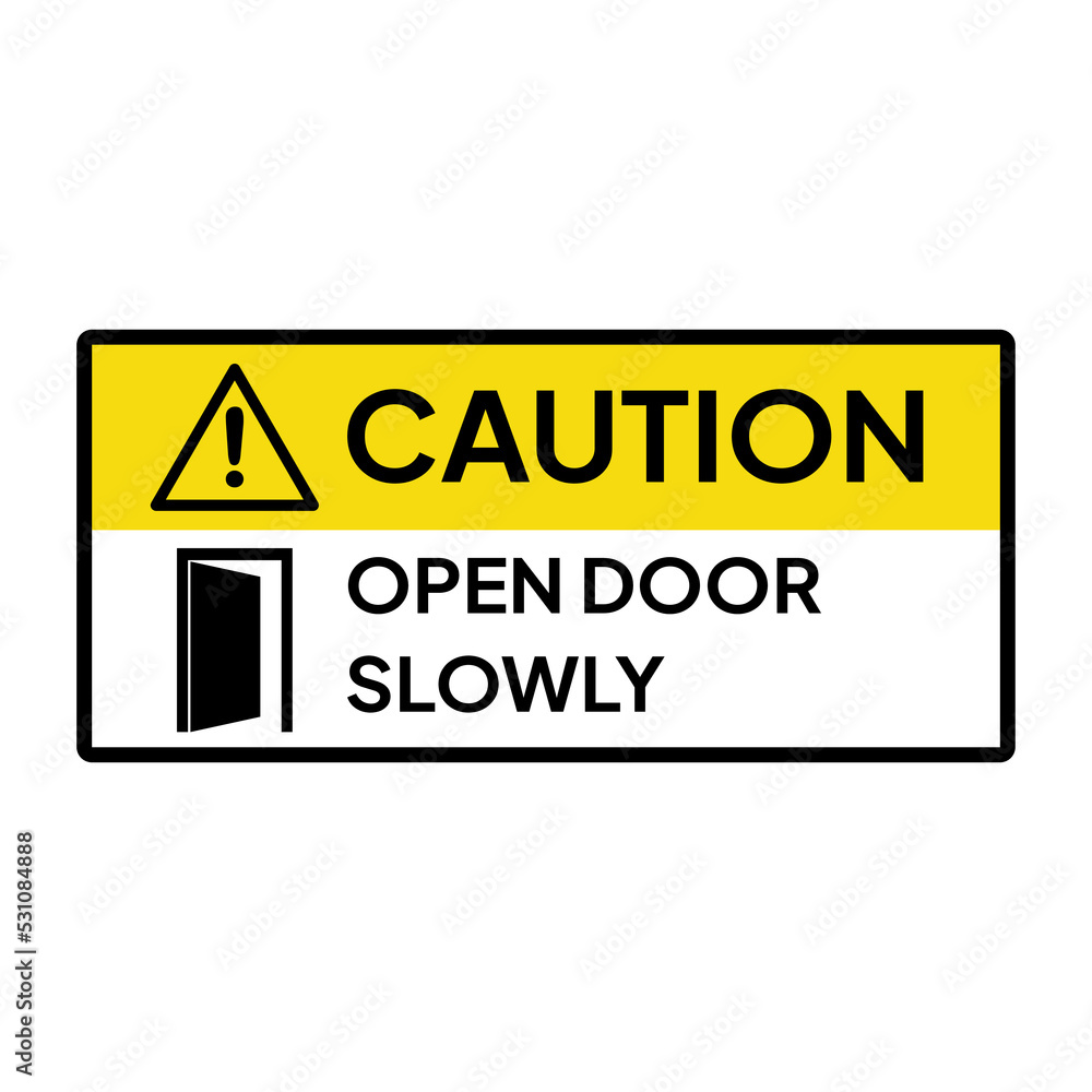 Open Door Slowly Signs Printable